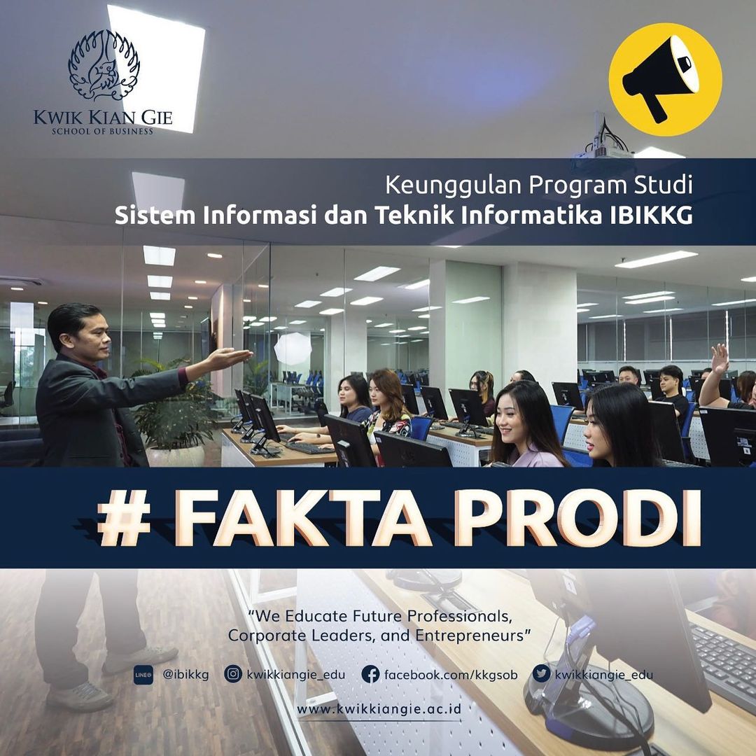 Keunggulan Program Studi Sistem Informasi dan Teknik Informatika IBIKKG ...