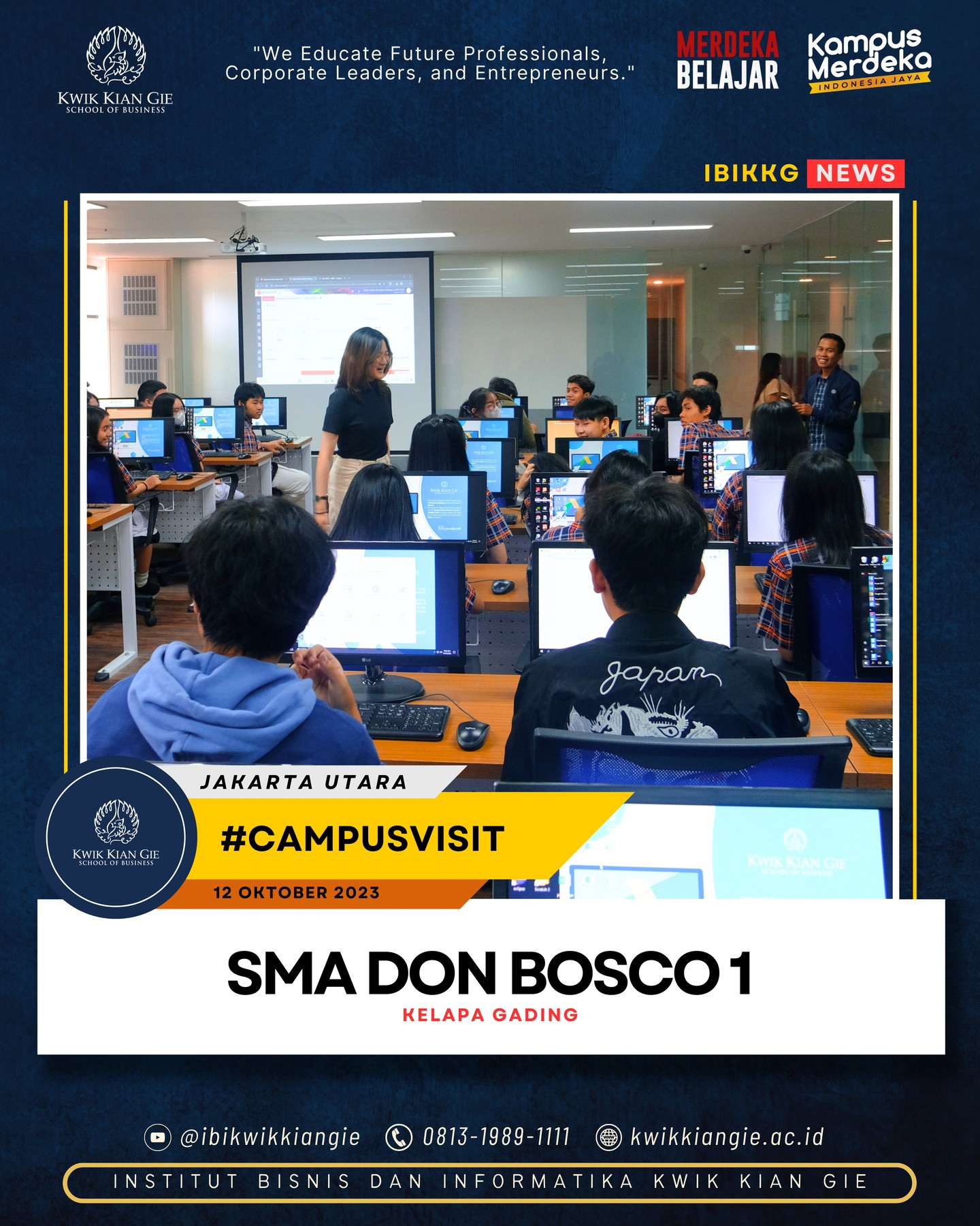 [CAMPUS VISIT] SMA DON BOSCO 1, Jakarta Utara - Kampus Kwik Kian Gie